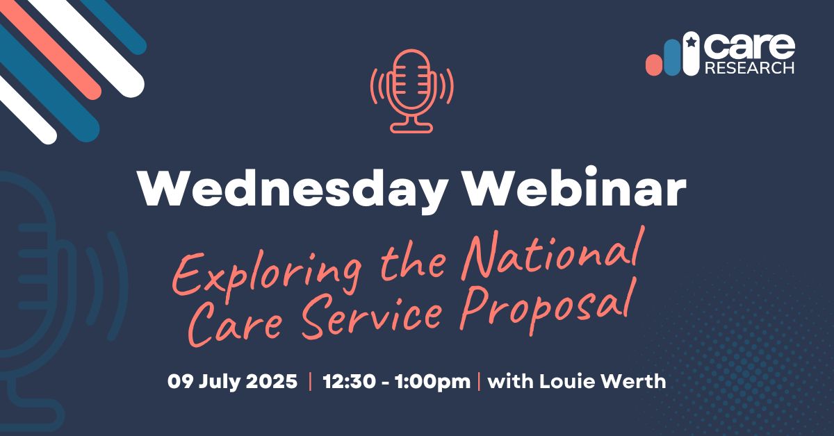 Exploring the National Care Service Proposal - Care Research
